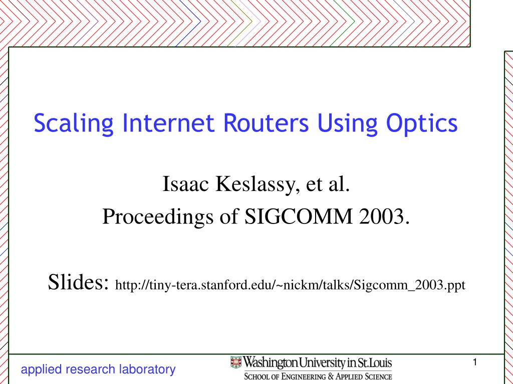 PPT - Scaling Internet Routers Using Optics PowerPoint Presentation ...