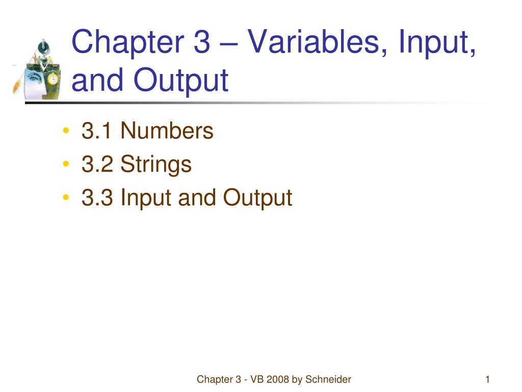 PPT - Chapter 3 – Variables, Input, and Output PowerPoint Presentation ...