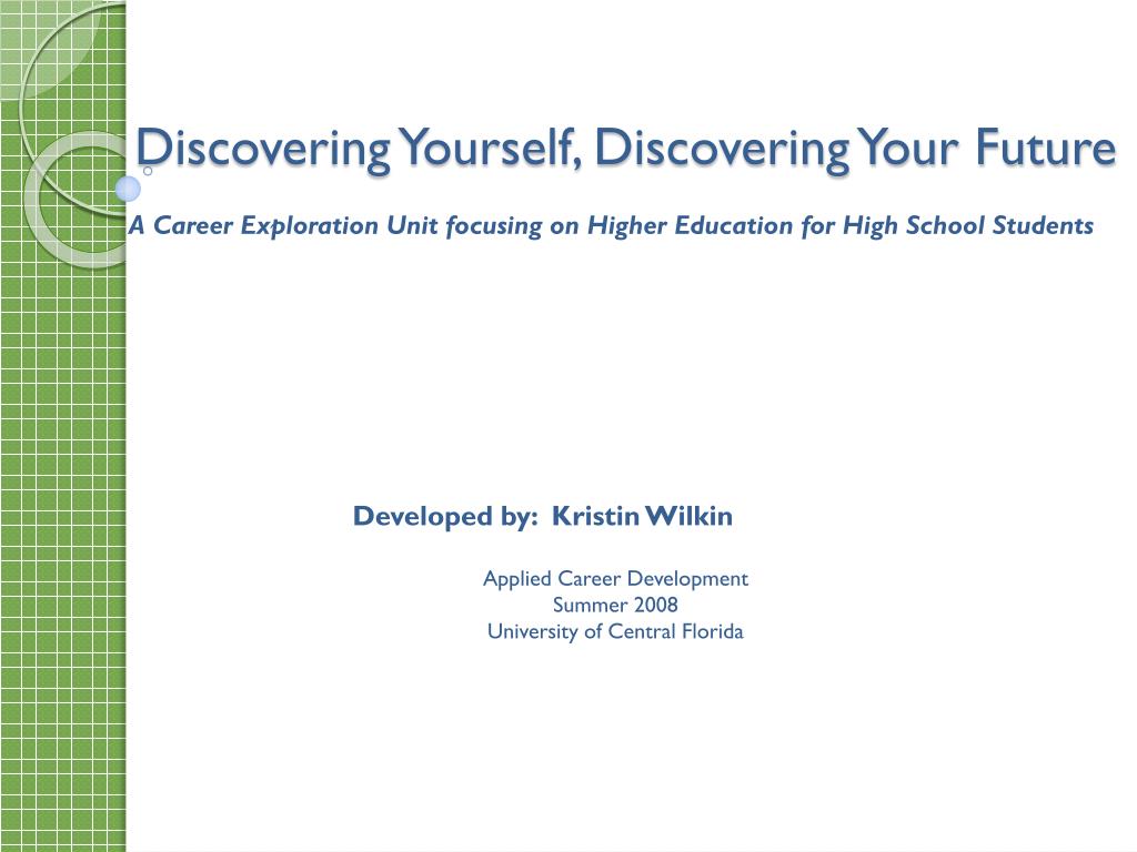 PPT - Discovering Yourself, Discovering Your Future PowerPoint ...