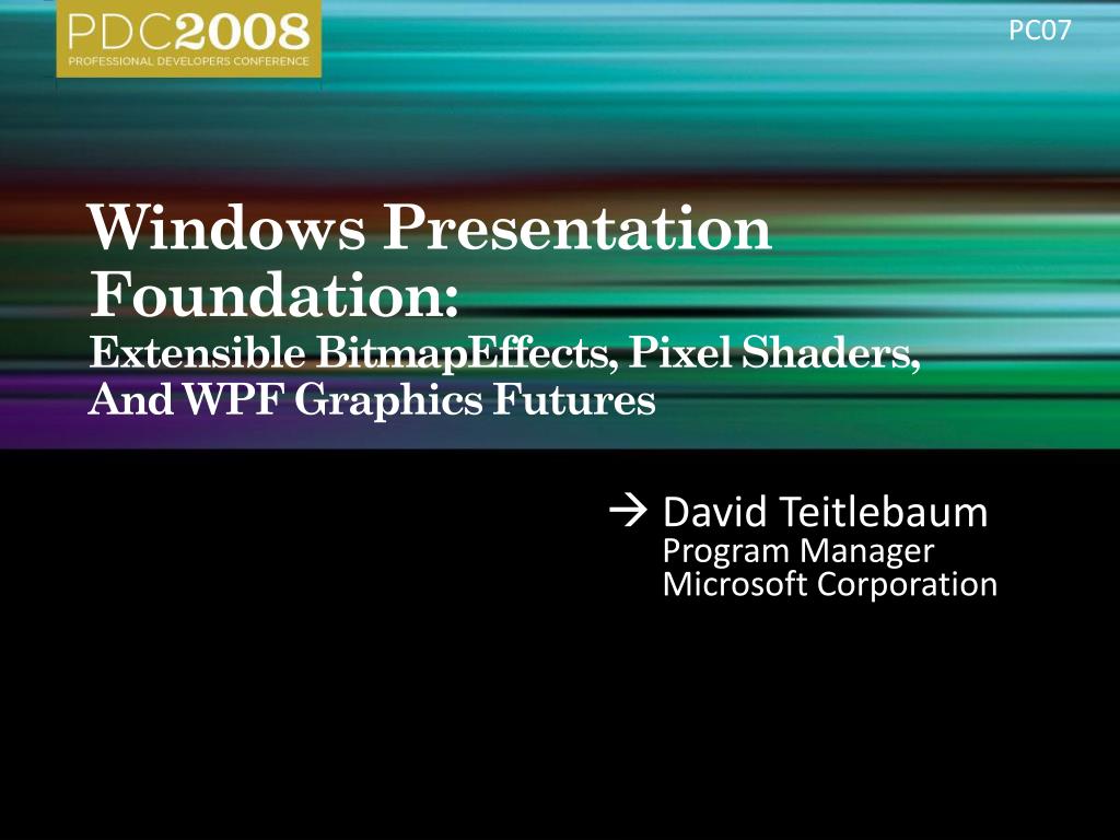 PPT - Exploring WPF Graphics: Effects Evolution & Shader Implementation ...