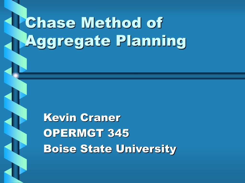 PPT - Chase Method of Aggregate Planning PowerPoint Presentation, free ...