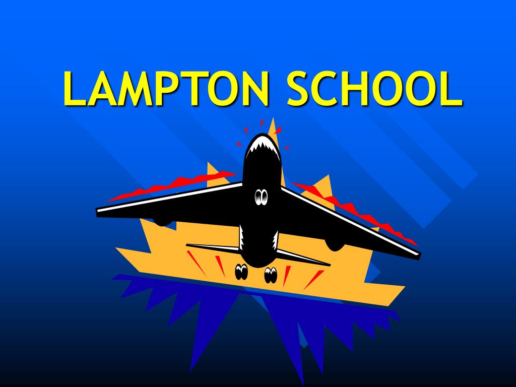 PPT - LAMPTON SCHOOL PowerPoint Presentation, free download - ID:261193