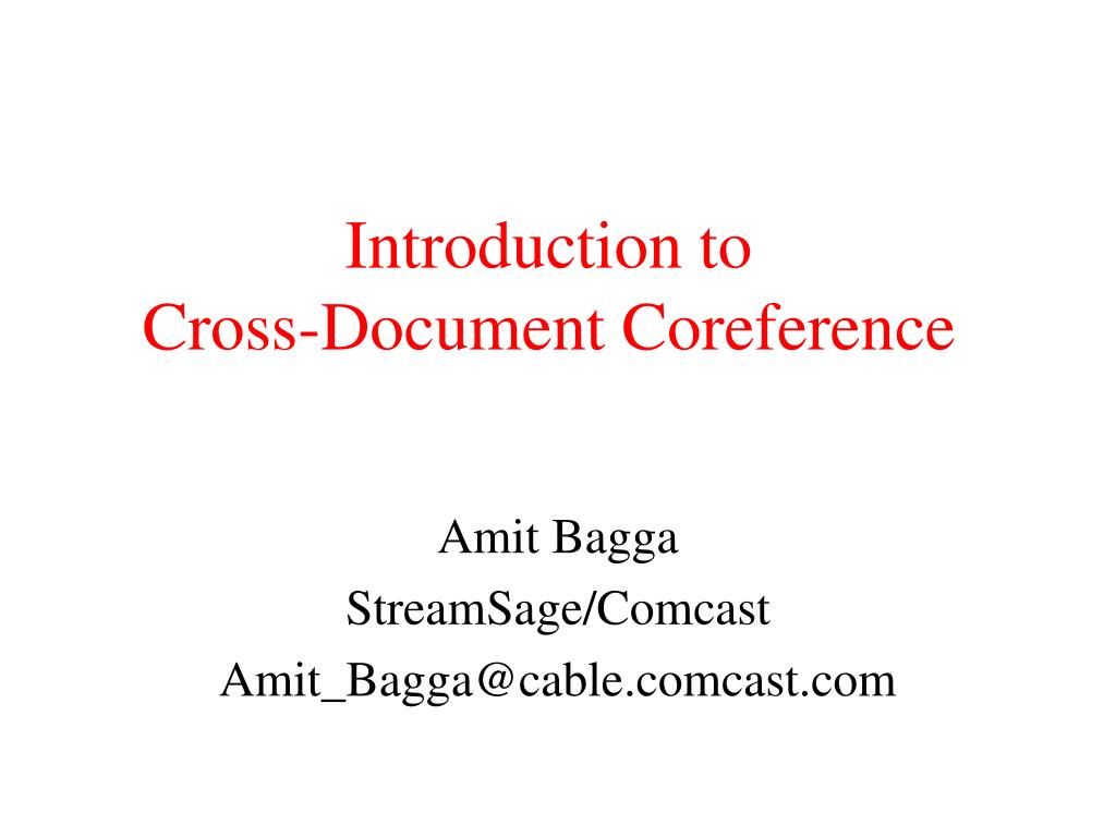 PPT - Introduction to Cross-Document Coreference PowerPoint ...