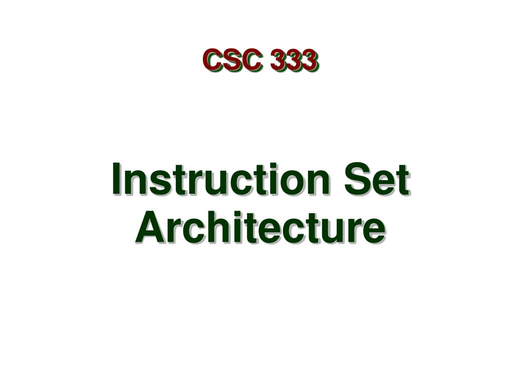 PPT - Instruction Set Architecture PowerPoint Presentation, free ...