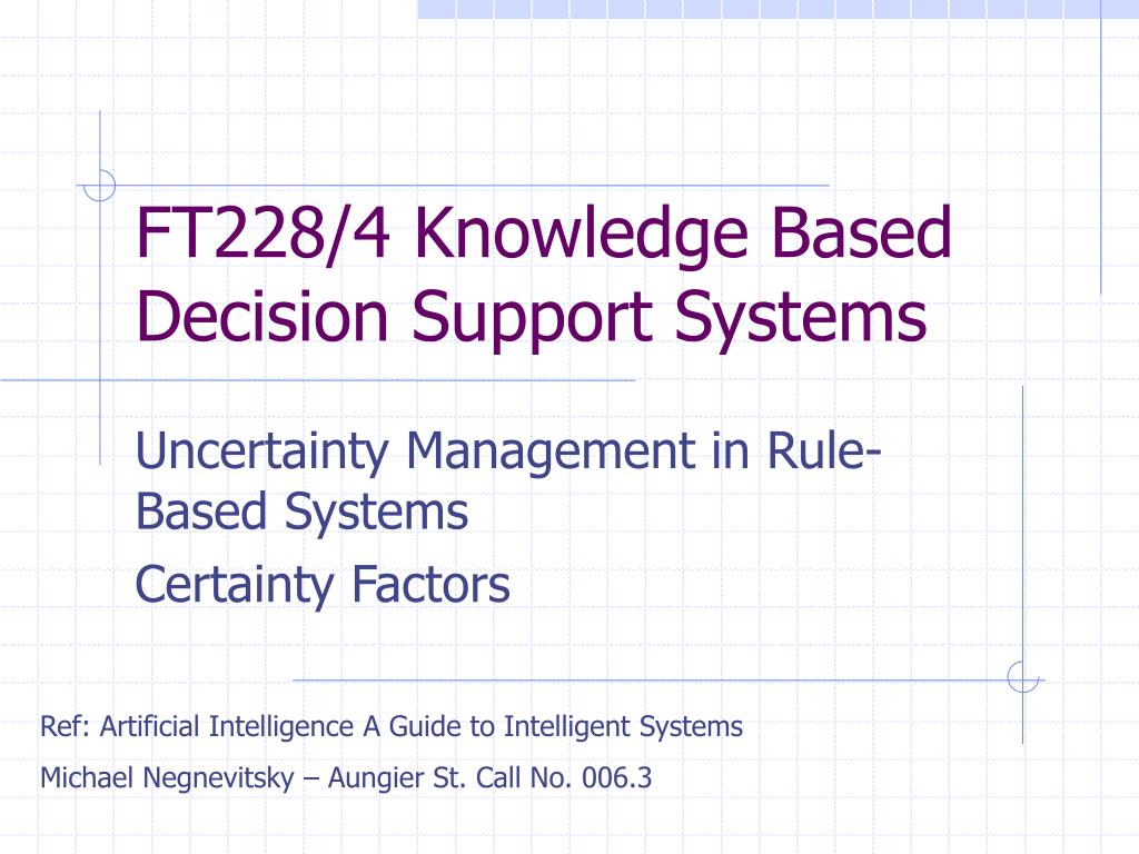 PPT - FT228/4 Knowledge Based Decision Support Systems PowerPoint Presentation - ID:262646