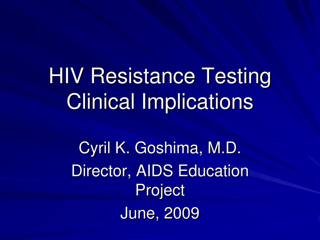 PPT - HIV Resistance Testing Clinical Implications PowerPoint ...