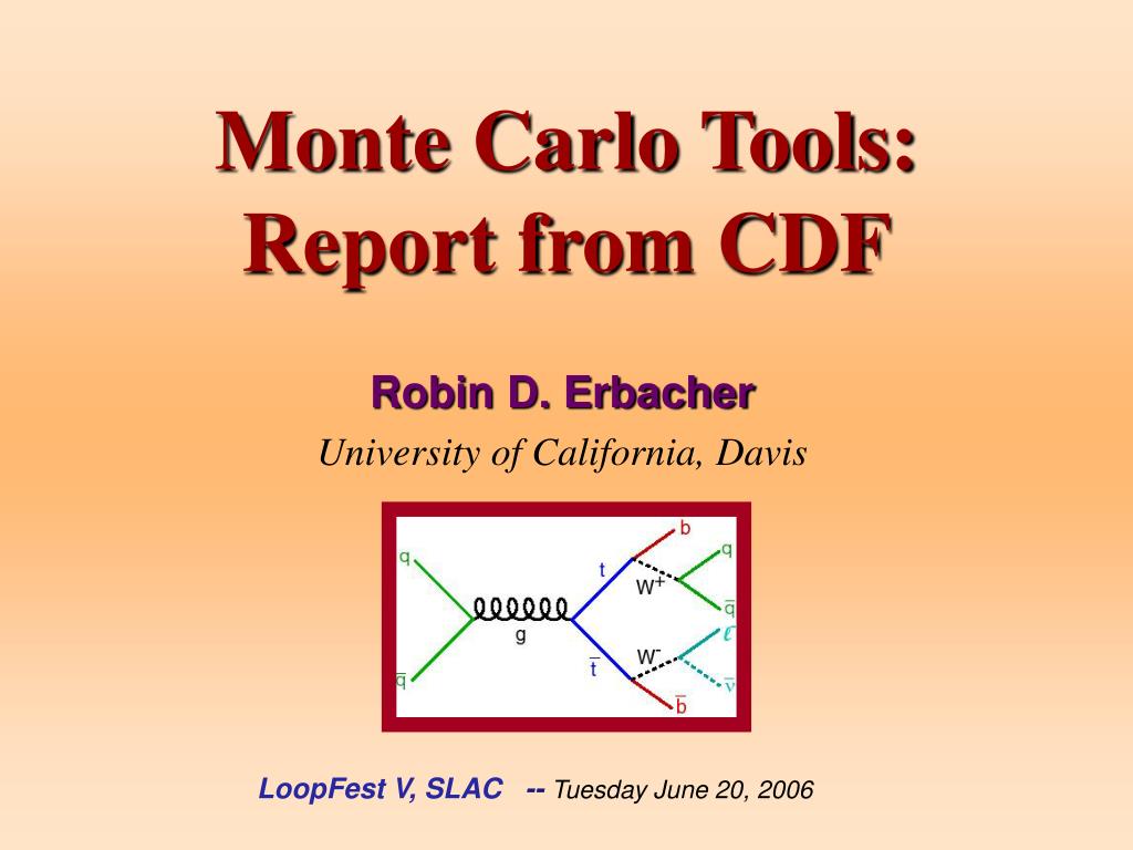 PPT - Monte Carlo Tools: Report from CDF PowerPoint Presentation, free ...