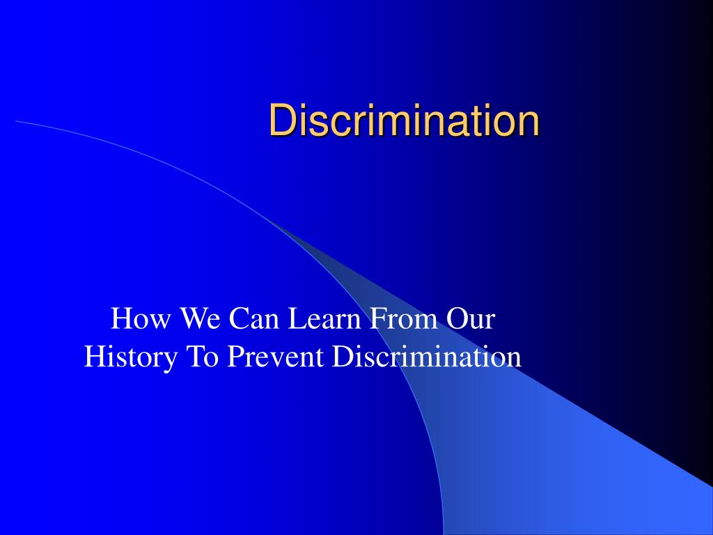 PPT - Discrimination PowerPoint Presentation, free download - ID:264789