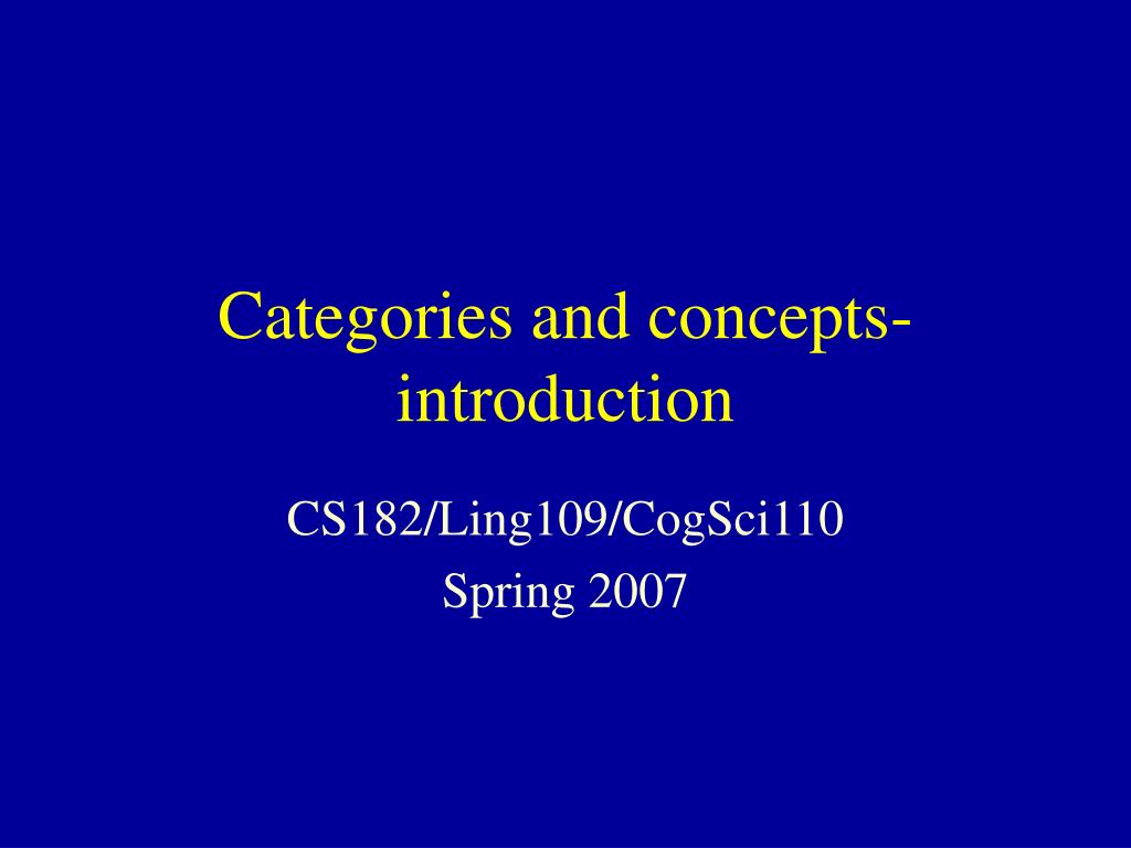 PPT - Categories and concepts- introduction PowerPoint Presentation ...