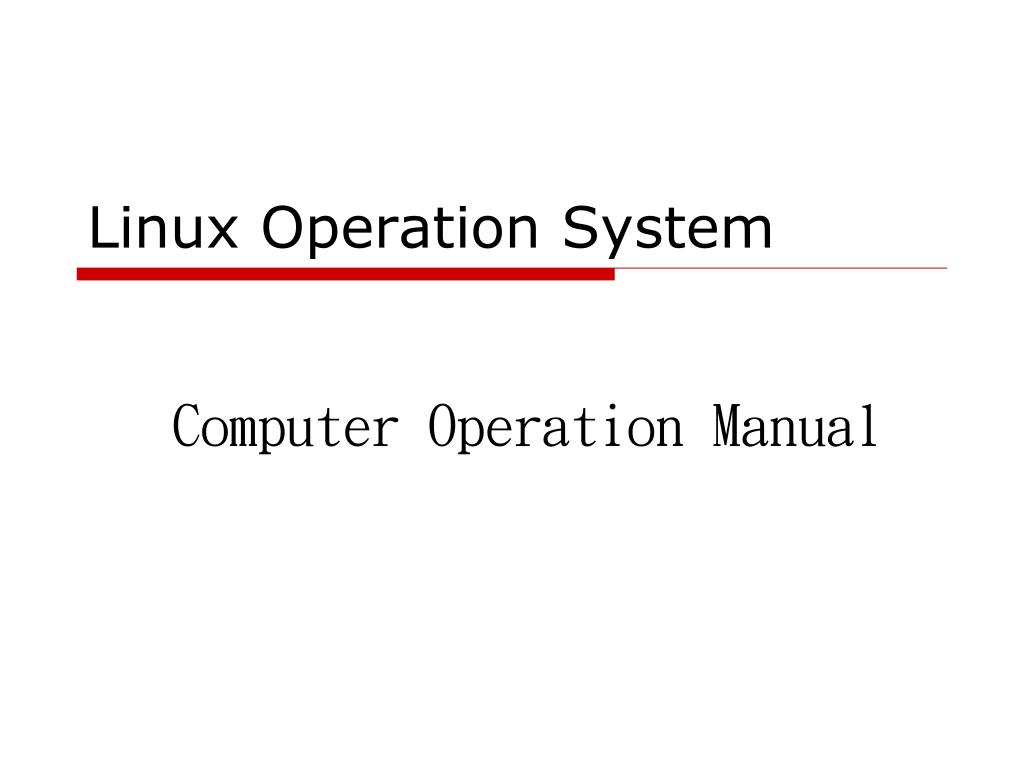PPT - Linux Operation System PowerPoint Presentation, free download ...