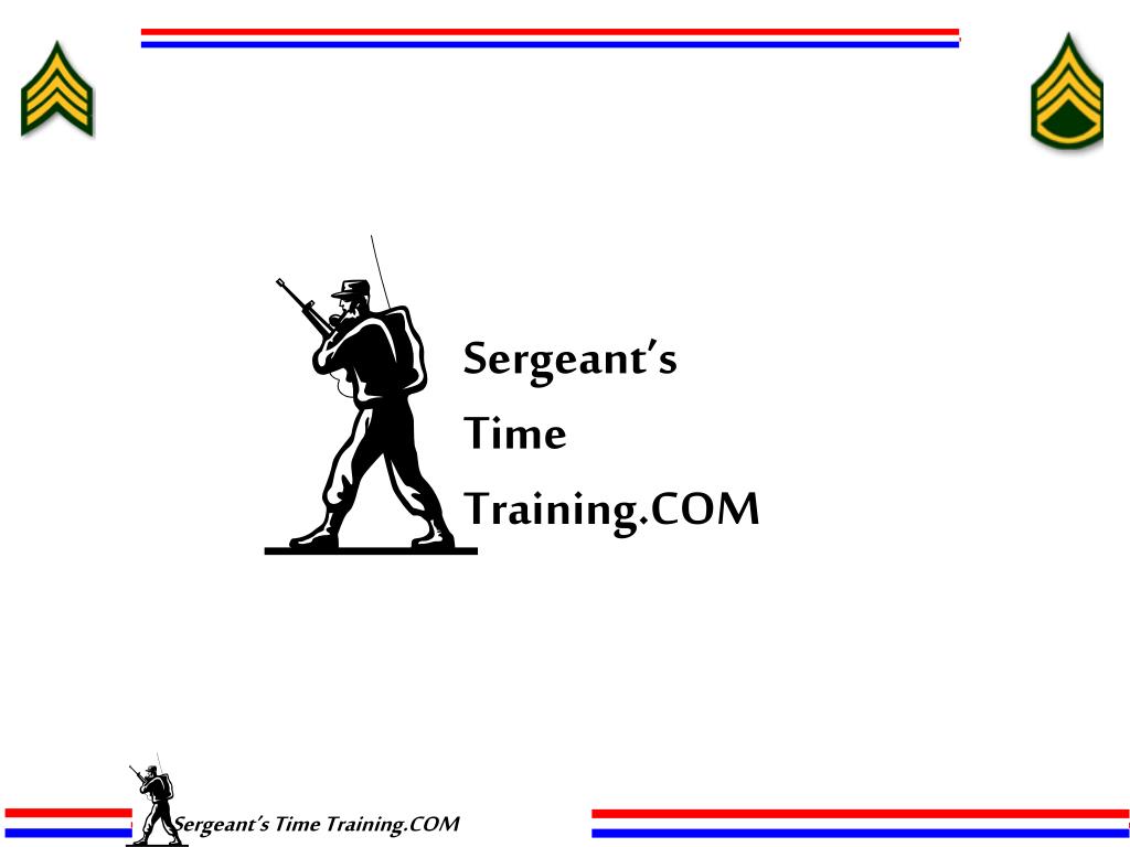 PPT - Sergeant’s Time Training.COM PowerPoint Presentation, free ...