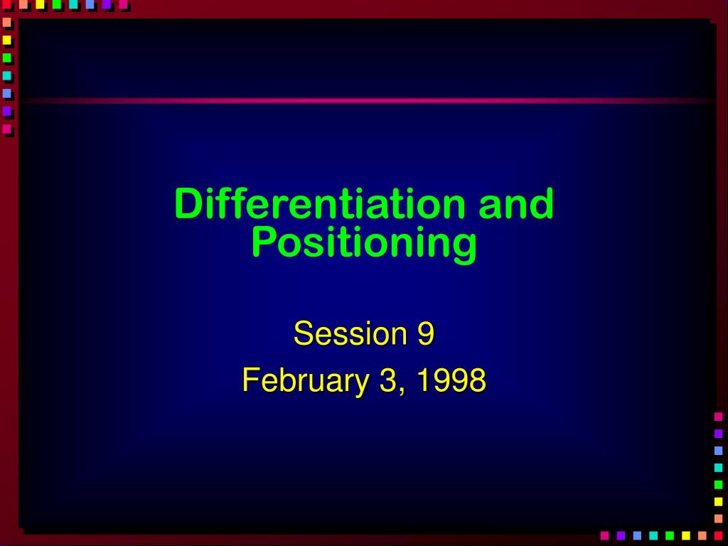 PPT - Differentiation and Positioning PowerPoint Presentation, free ...