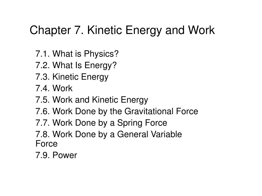 PPT - Chapter 7. Kinetic Energy and Work PowerPoint Presentation, free ...