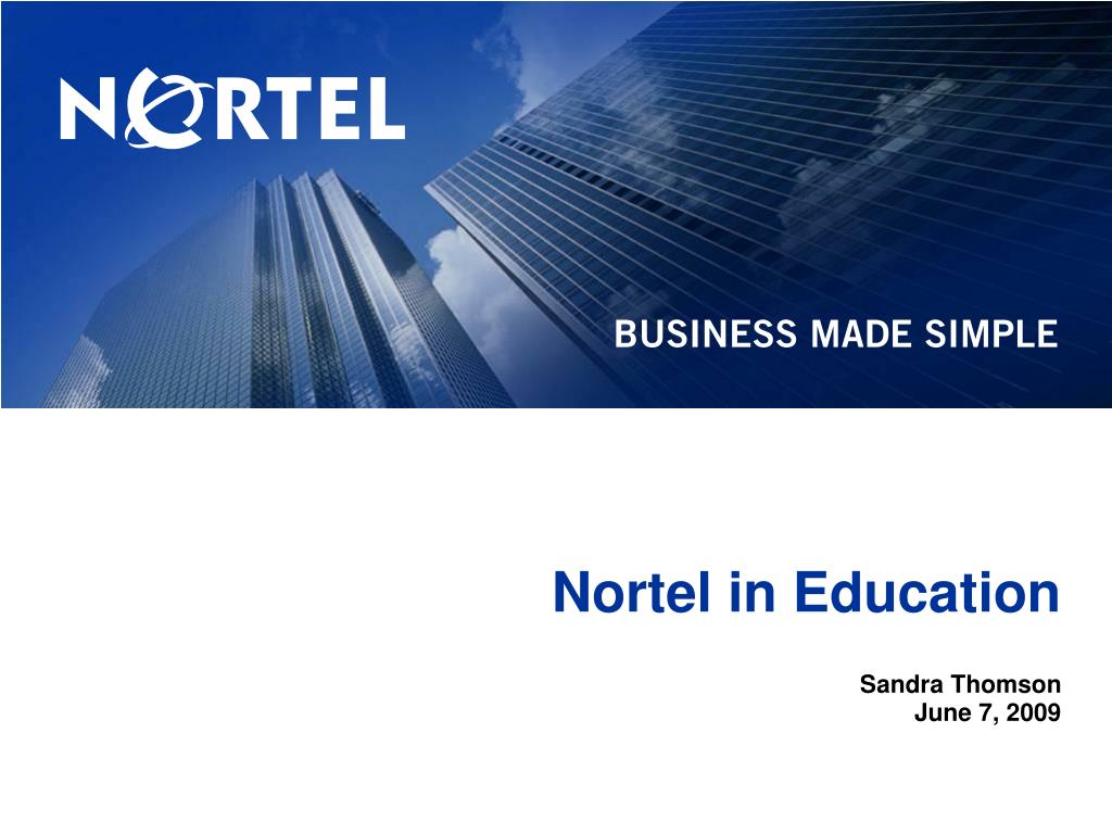 PPT - Nortel in Education PowerPoint Presentation, free download - ID:26770