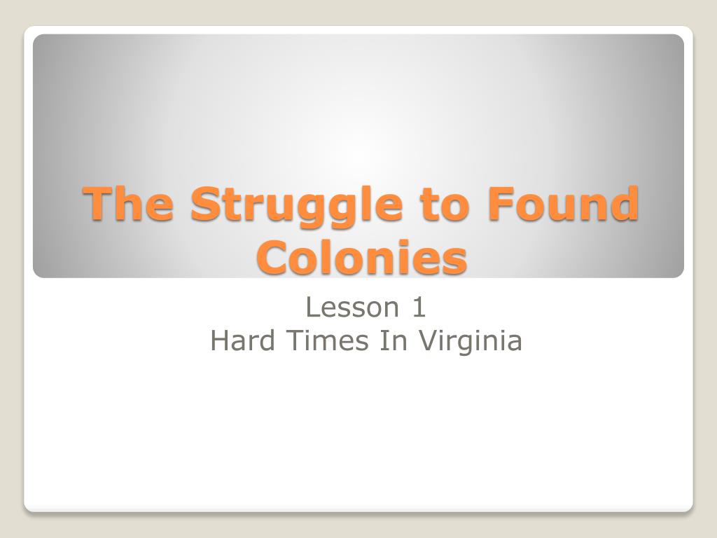 PPT - The Struggle to Found Colonies PowerPoint Presentation, free ...
