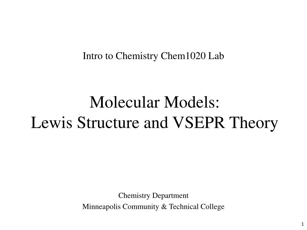 PPT - Molecular Models: Lewis Structure and VSEPR Theory PowerPoint ...
