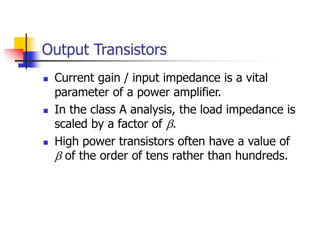 PPT - Output Transistors PowerPoint Presentation, free download - ID:269797