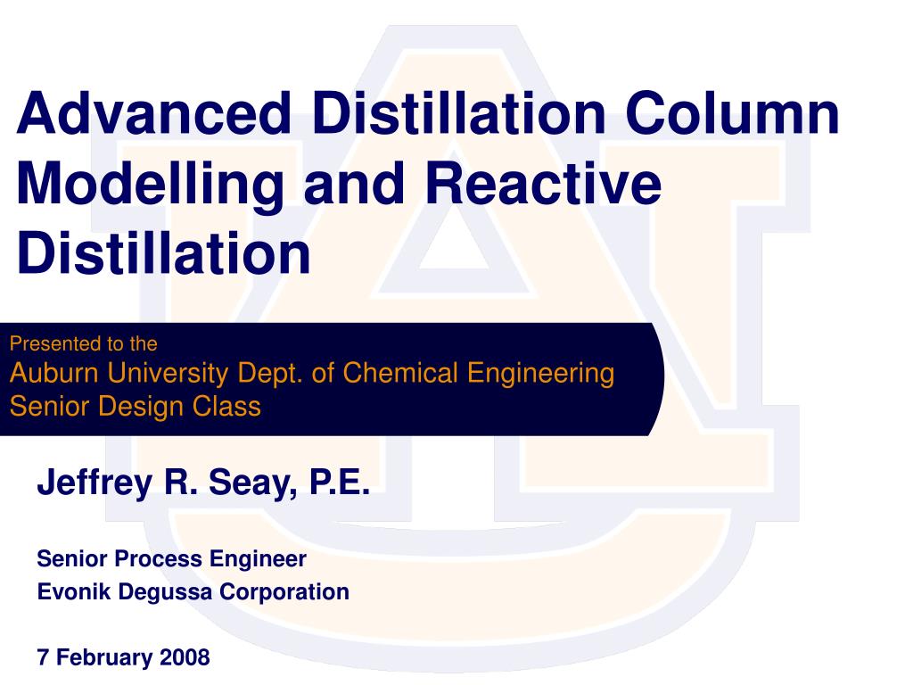 PPT - Advanced Distillation Column Modelling and Reactive Distillation ...