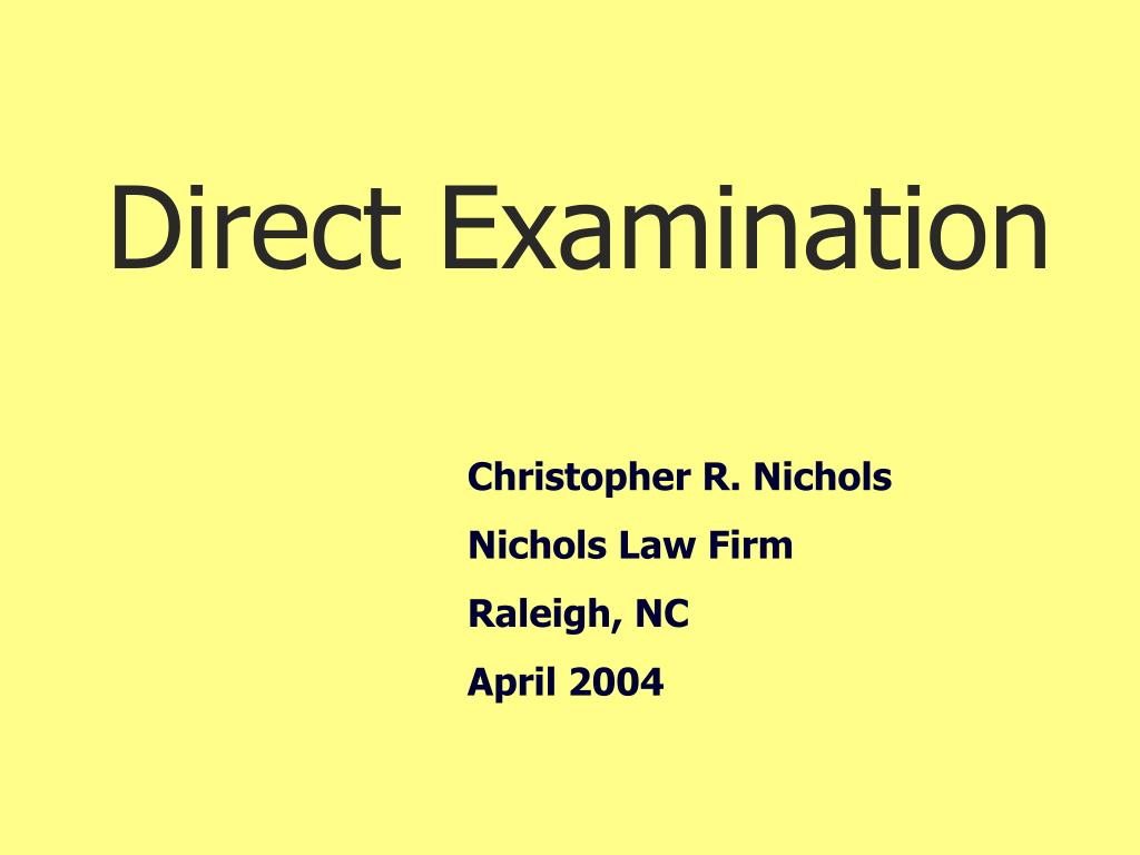 PPT - Direct Examination PowerPoint Presentation, free download - ID:270335