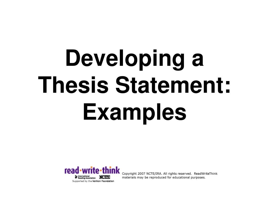 PPT - Developing a Thesis Statement: Examples PowerPoint Presentation ...