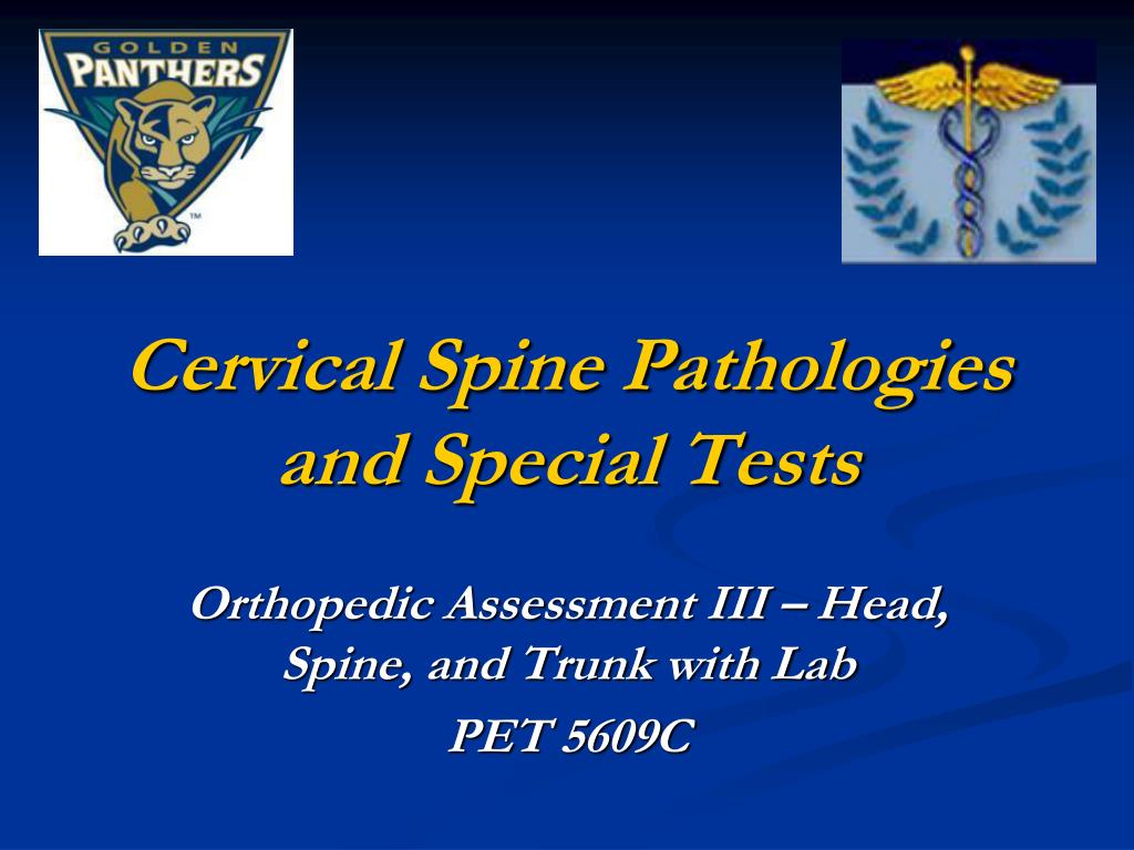 PPT - Cervical Spine Pathologies and Special Tests PowerPoint ...