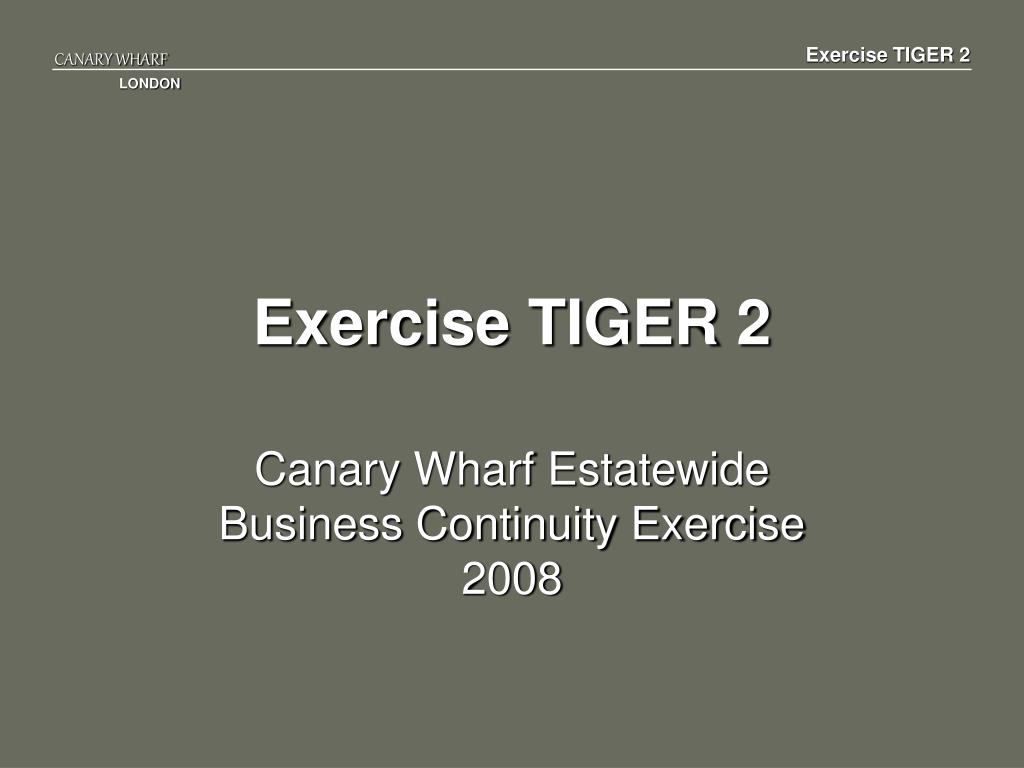 PPT - Exercise TIGER 2 PowerPoint Presentation, free download - ID:270966