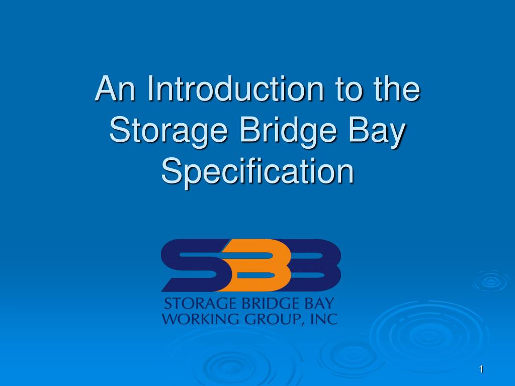 PPT - An Introduction to the Storage Bridge Bay Specification ...