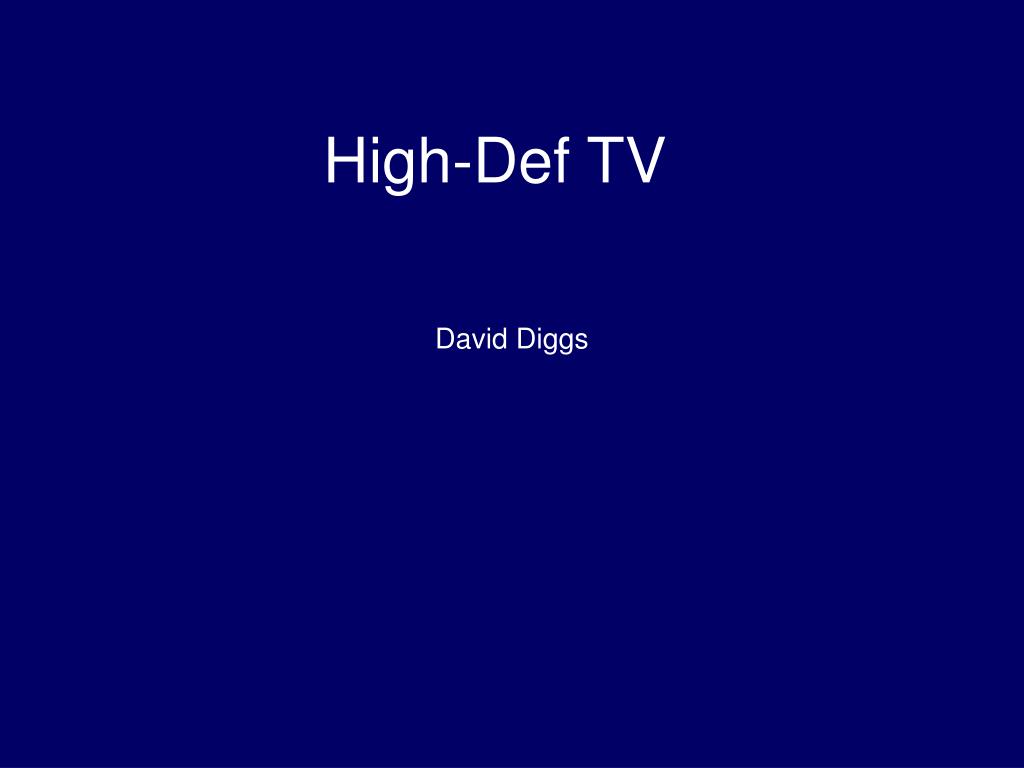PPT - High-Def TV PowerPoint Presentation, free download - ID:271347