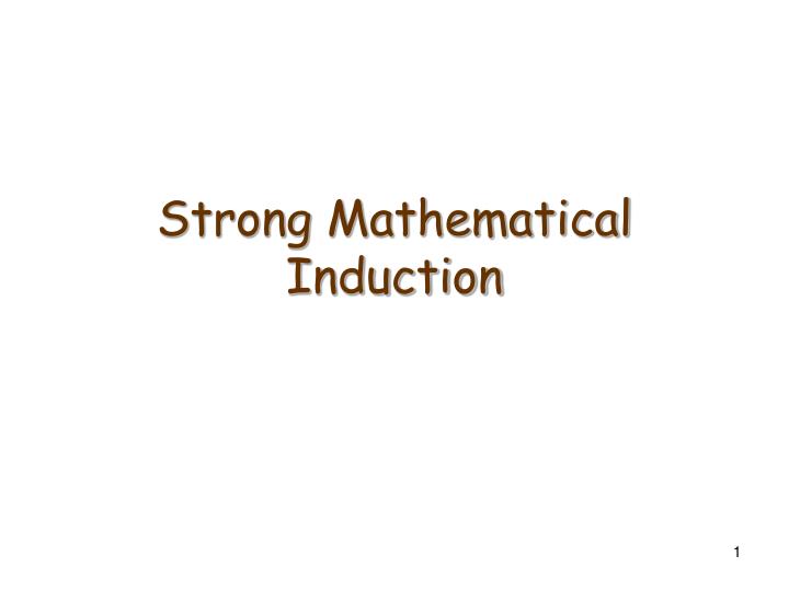 PPT Strong Mathematical Induction PowerPoint Presentation Free PPT Strong Mathematical Induction PowerPoint Presentation Free