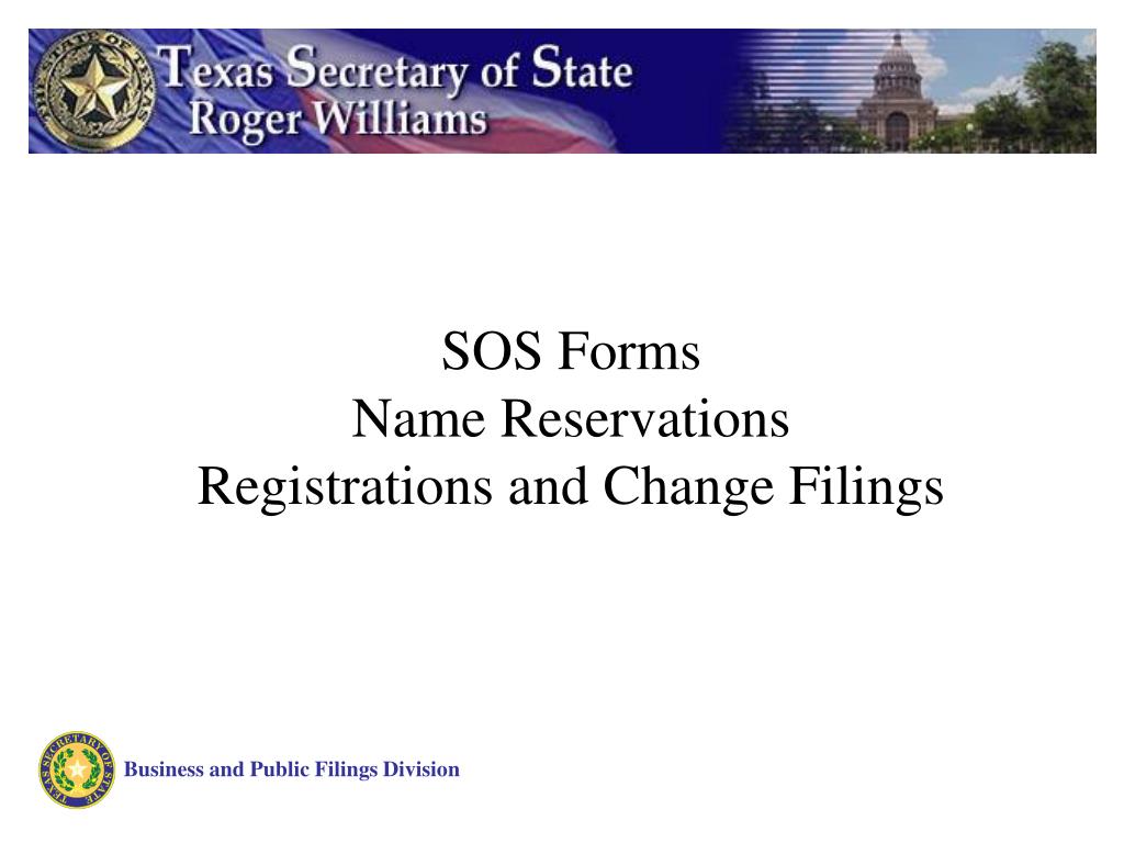 PPT - SOS Forms Name Reservations Registrations and Change Filings ...