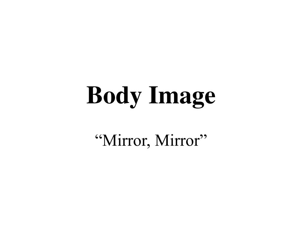 PPT - Body Image PowerPoint Presentation, free download - ID:273168