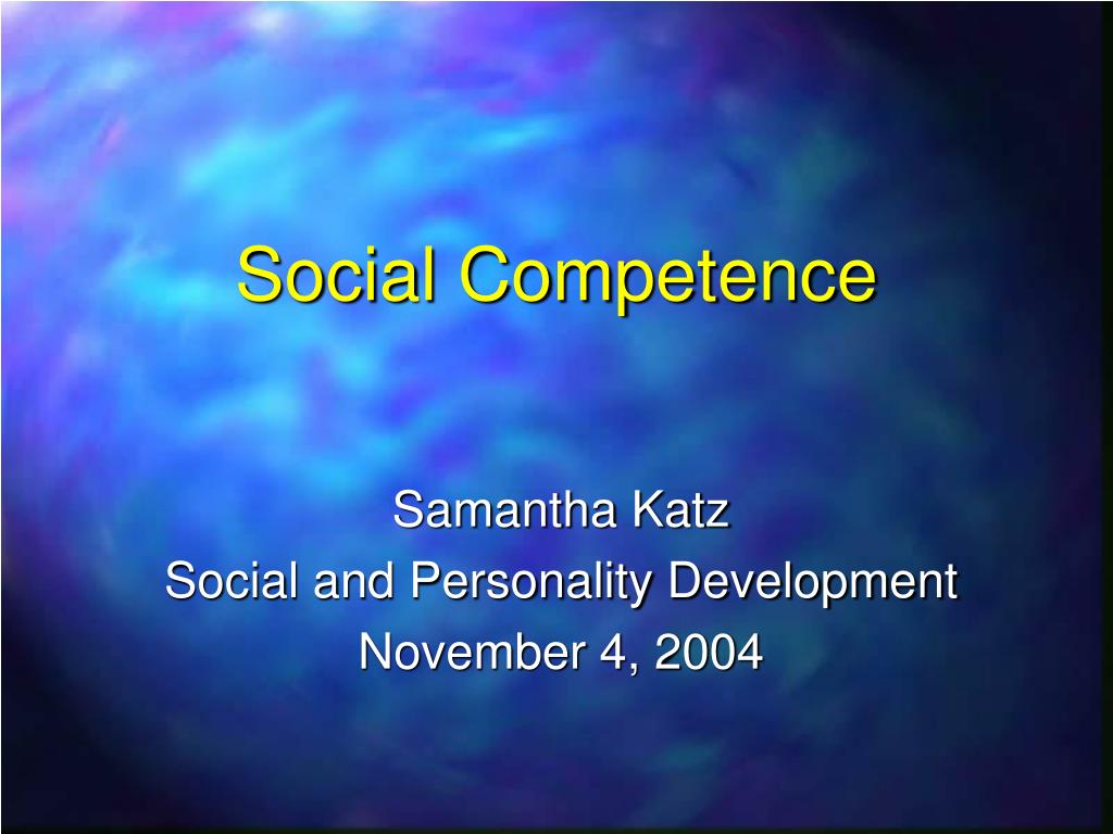 PPT - Social Competence PowerPoint Presentation, free download - ID:273543