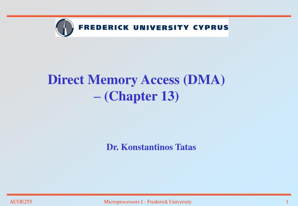 PPT - Direct Memory Access (DMA) – (Chapter 13) PowerPoint Presentation - ID:273925