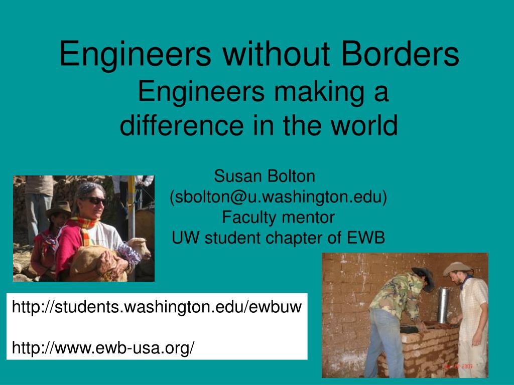 PPT - Engineers without Borders Engineers making a difference in the ...