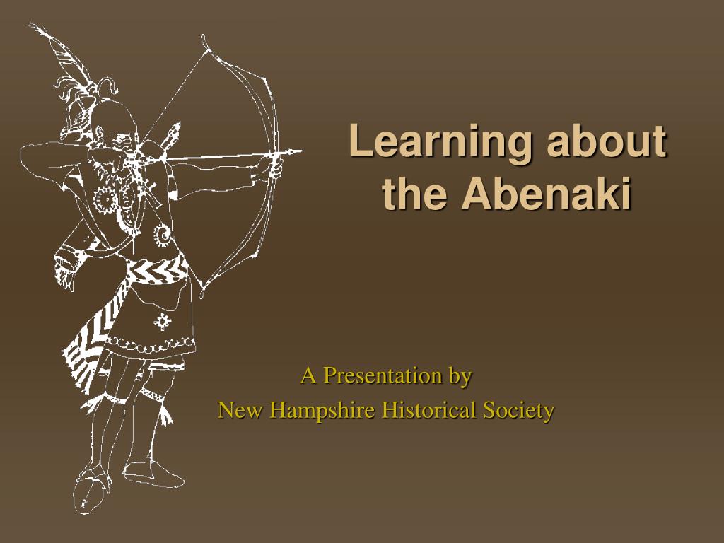PPT - Learning about the Abenaki PowerPoint Presentation, free download ...