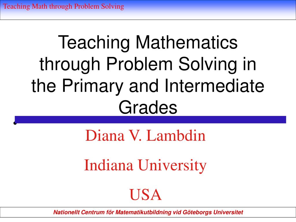 PPT - Teaching Mathematics through Problem Solving in the Primary and ...
