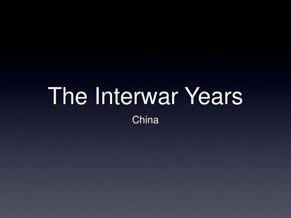 PPT - The Interwar Years PowerPoint Presentation, free download - ID:276168