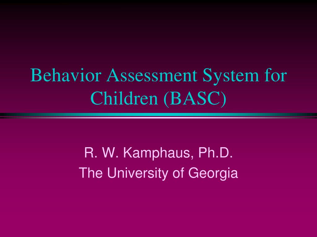 PPT - Behavior Assessment System for Children (BASC) PowerPoint ...