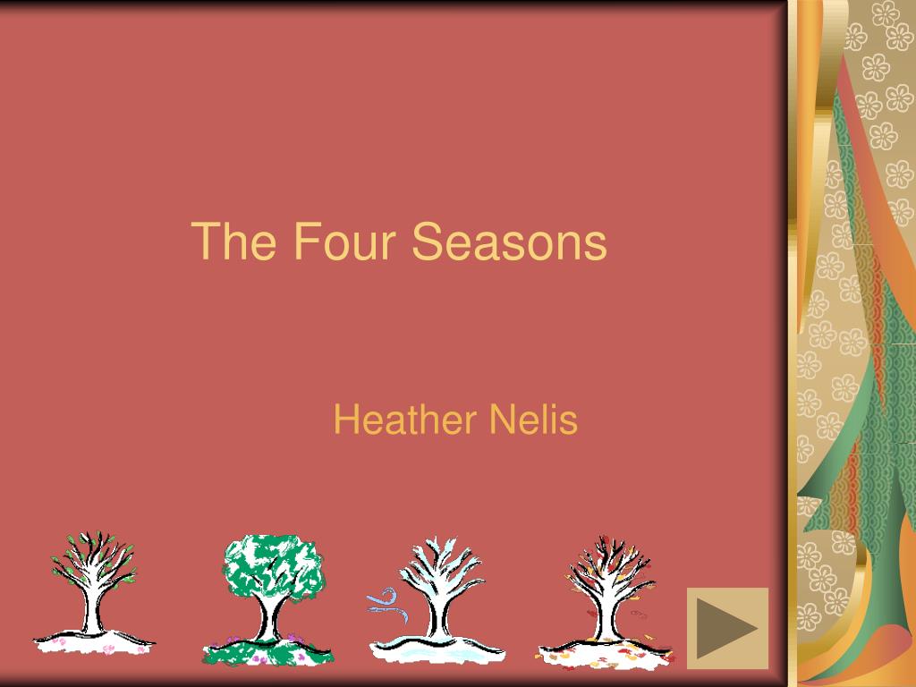 PPT - The Four Seasons PowerPoint Presentation, free download - ID:27636