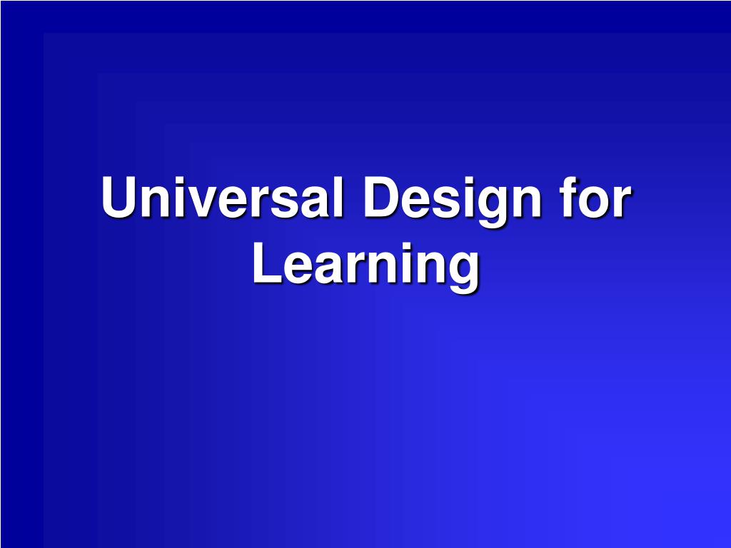 PPT - Universal Design for Learning PowerPoint Presentation, free ...