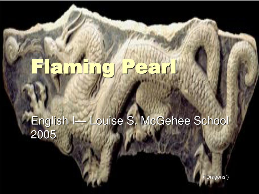 PPT - Flaming Pearl PowerPoint Presentation, free download - ID:277561