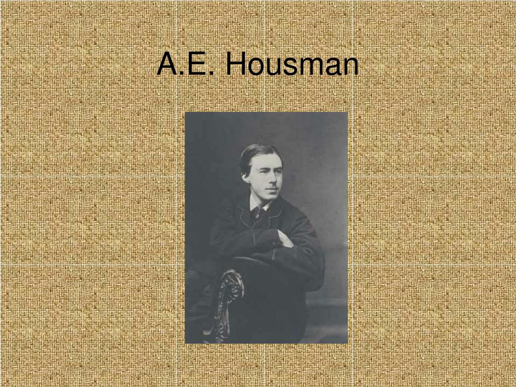 PPT - A.E. Housman PowerPoint Presentation, free download - ID:277879