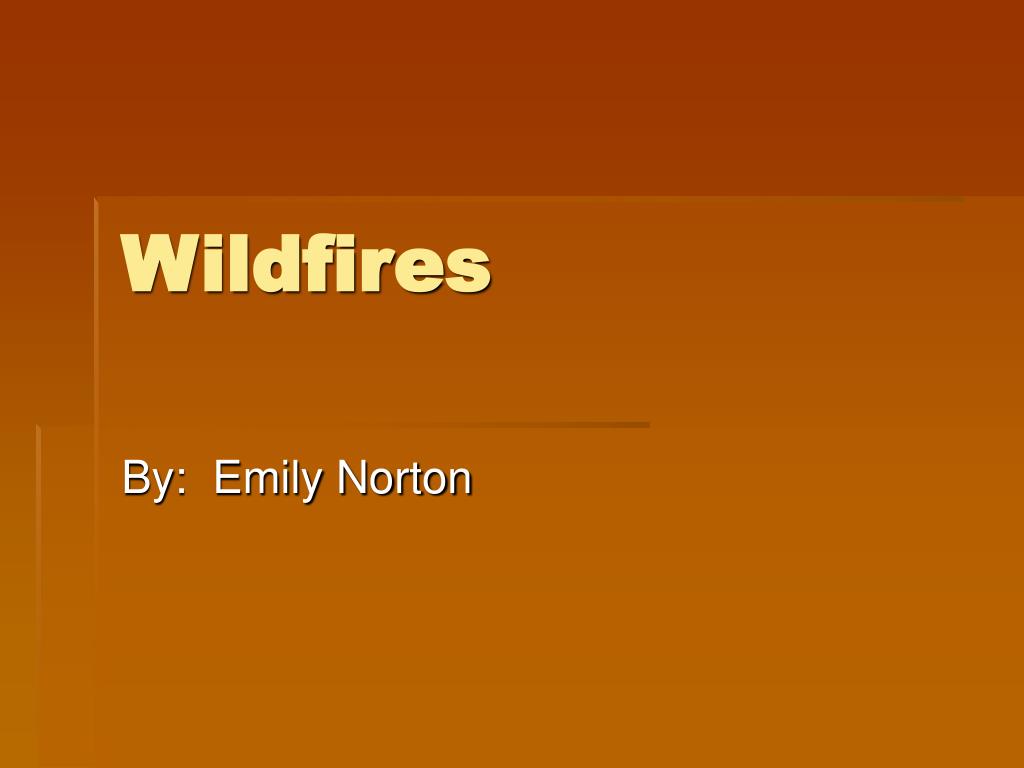 PPT - Wildfires PowerPoint Presentation, free download - ID:277990