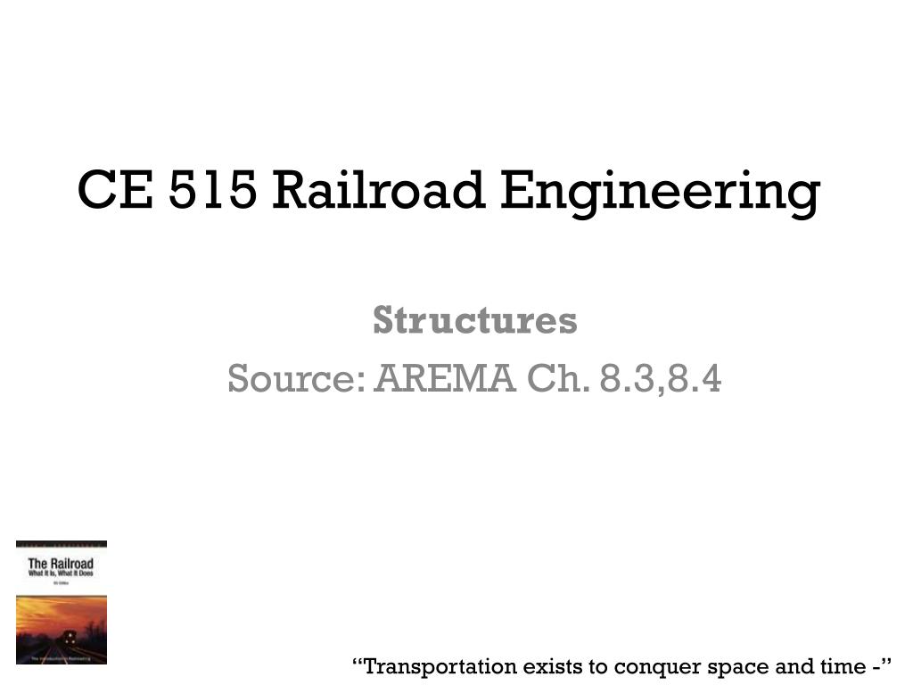 PPT - CE 515 Railroad Engineering PowerPoint Presentation, free ...