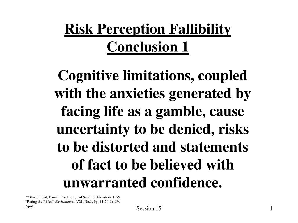 PPT - Risk Perception Fallibility Conclusion 1 PowerPoint Presentation ...