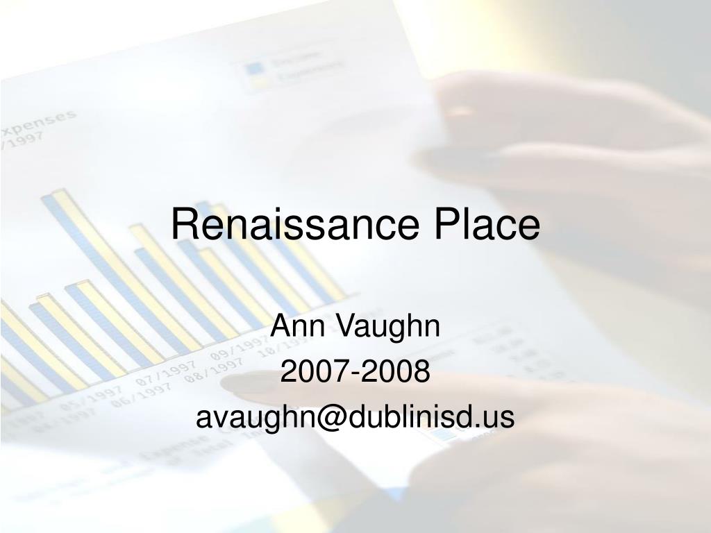PPT - Renaissance Place PowerPoint Presentation, free download - ID:279243