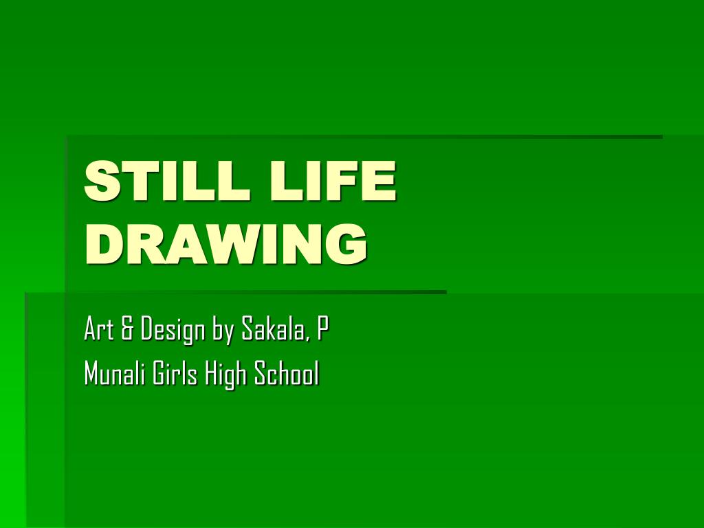 PPT - STILL LIFE DRAWING PowerPoint Presentation, free download - ID:28013