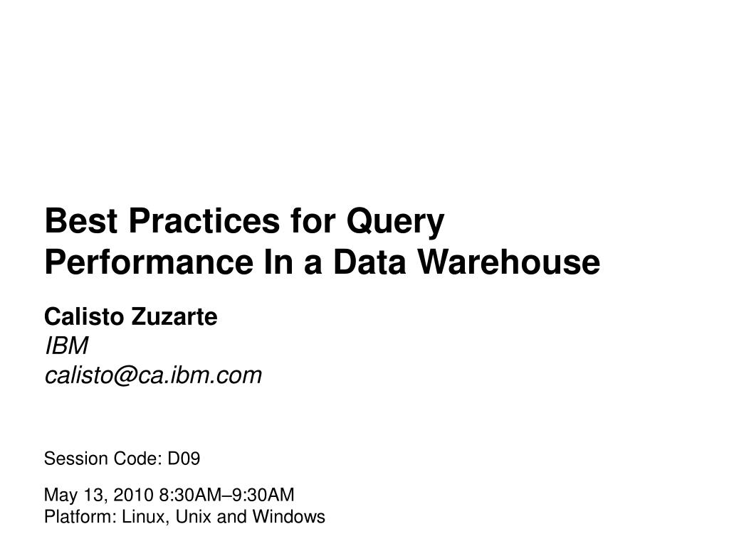 PPT - Best Practices for Query Performance In a Data Warehouse ...