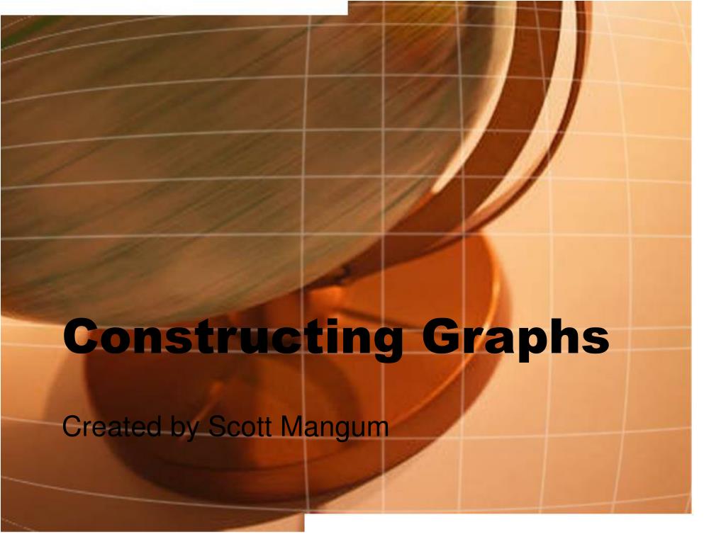 PPT - Constructing Graphs PowerPoint Presentation, free download - ID:28034