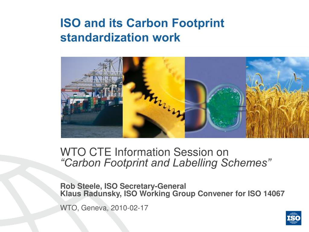 PPT - ISO and its Carbon Footprint standardization work PowerPoint ...